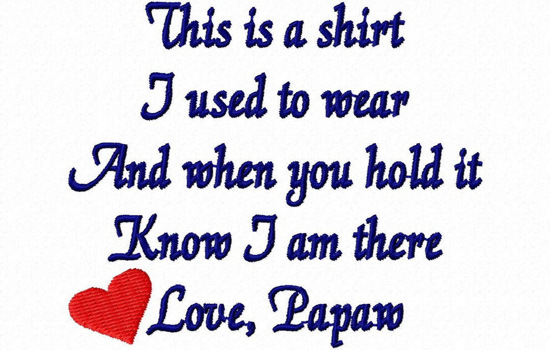 This is a Shirt Embroidery Design, I Used to Wear Love Papaw, Memorial ...