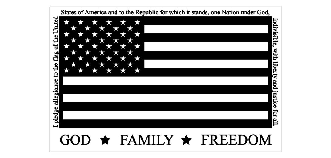 Faith, Family, Freedom/pledge Flag DXF (for CNC or Laser Lightburn ...