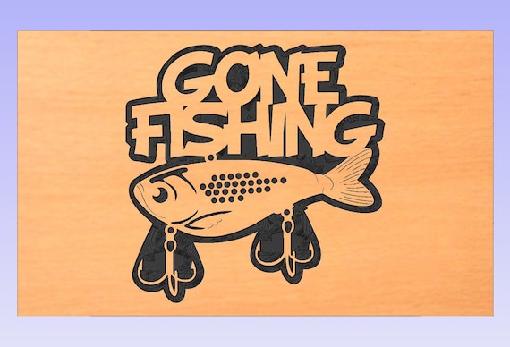 Gone Fishing Dxf File cnc Only - Etsy