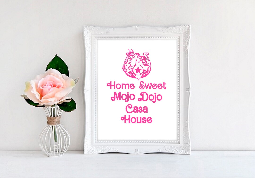 Home Sweet Mojo Dojo Casa House, Wall Art Print, 8x10 - Etsy