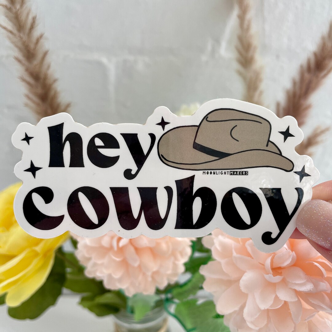 Hey Cowboy Sticker, Bumper Sticker, Car Sticker, Vinyl, Bike Sticker ...