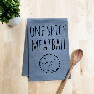 Flour Sack Dish Towel, One Spicy Meatball Smiling Meatball, Funny ...