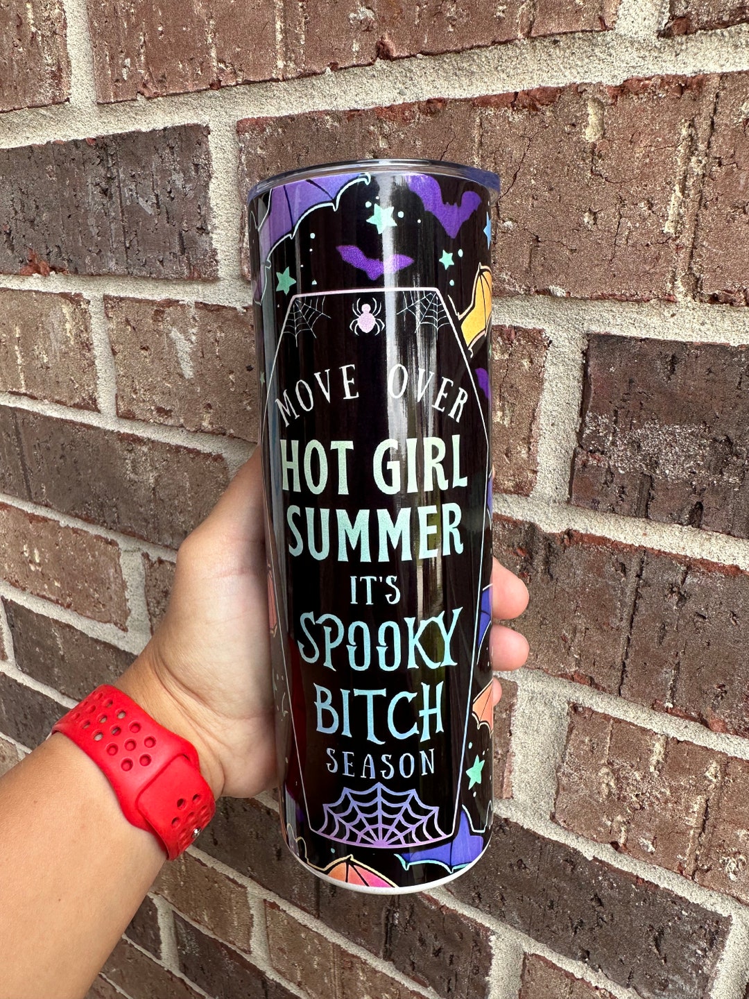 Move Over Hot Girl Summer Its Spooky Bitch Season Tumbler L Spooky ...