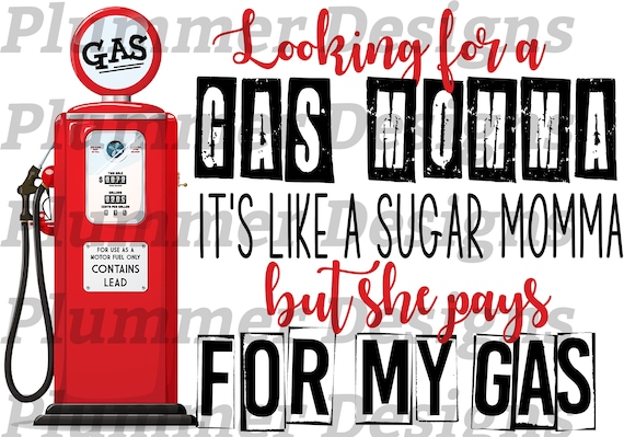 Gas Momma PNG Gas Momma JPG Gas Momma Download Gas Momma | Etsy