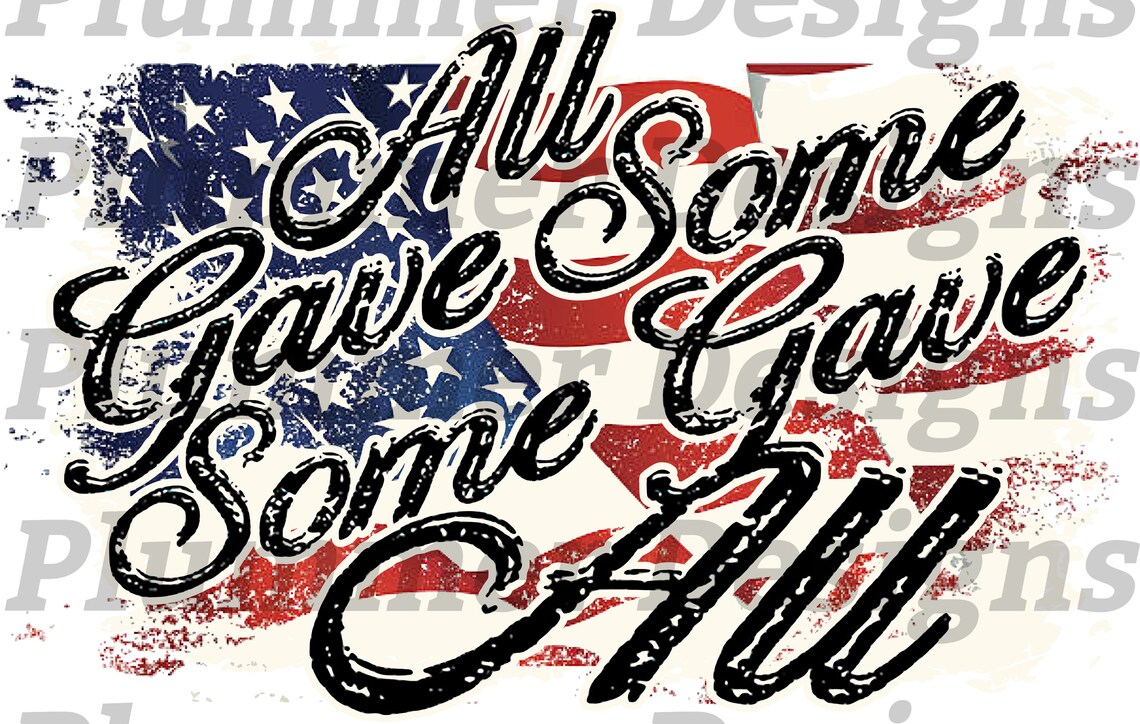 All Gave Some Some Gave All PNG, All Gave Some Some Gave All JPG, All ...