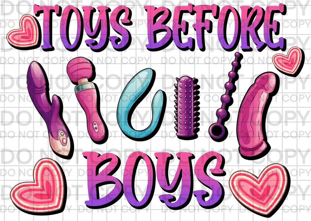 Toys Before Boys PNG, Toys Before Boys JPG, Toys Before Boys Clipart ...