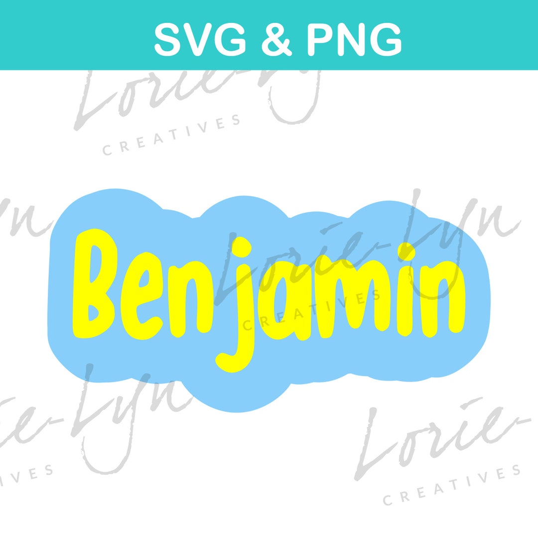 Benjamin SVG | Files Included Svg and Png Cut Files | Baby Baby Svg ...