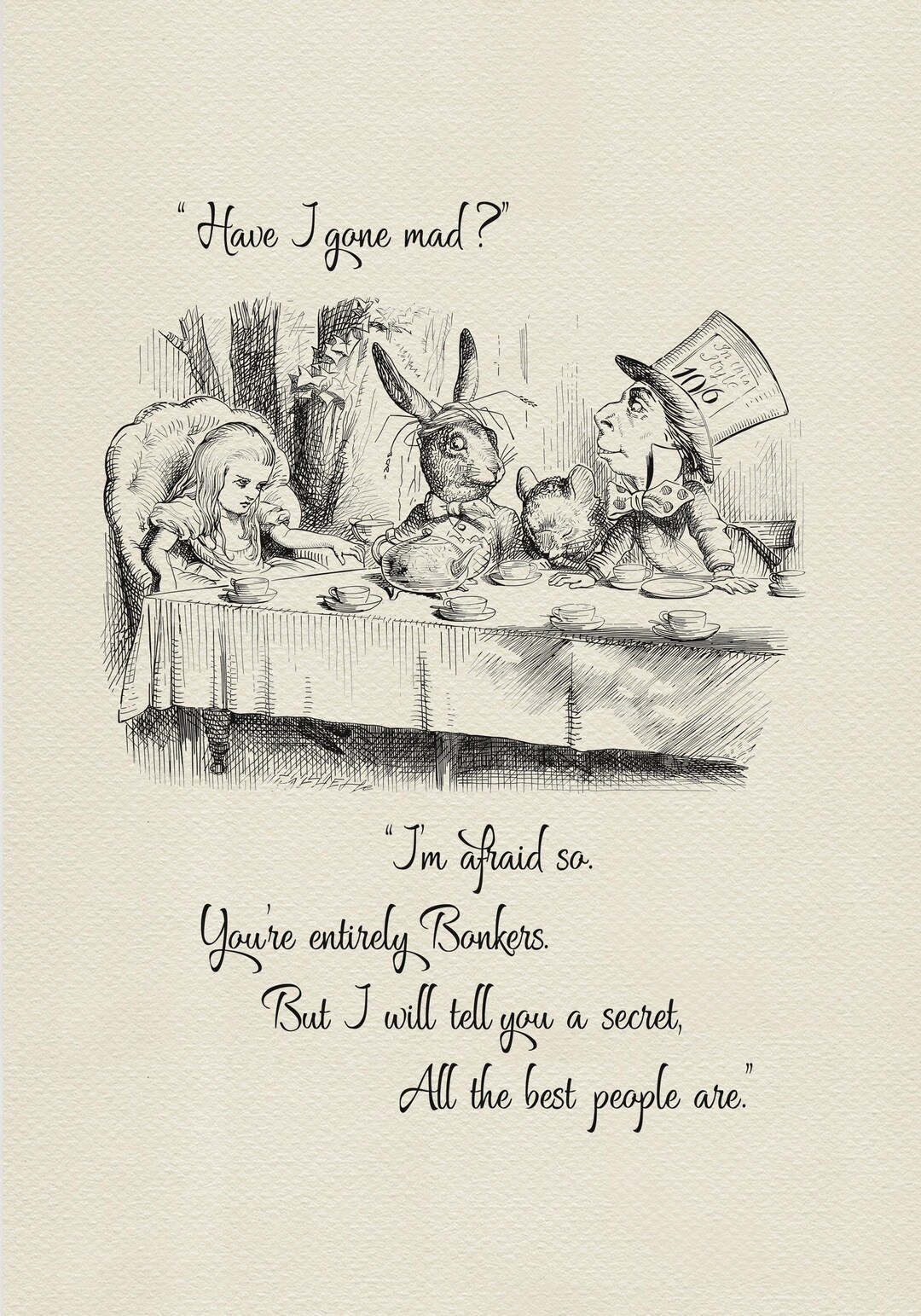 Have I Gone Mad? I'm Afraid so - Alice in Wonderland Mad Hatter Classic ...