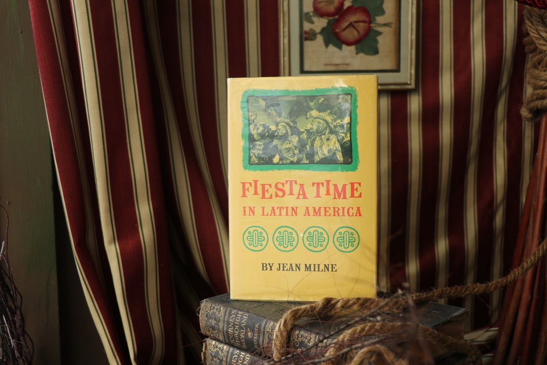 Fiesta Time in Latin America by Jean Milne (1965) - Etsy
