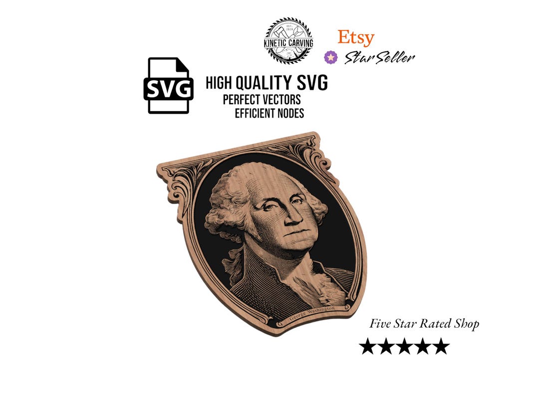 George Washington Currency SVG File: CNC, Laser Cut (digital Download ...
