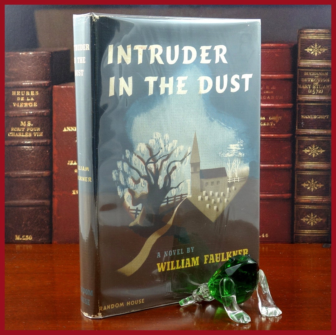 Intruder in the Dust by William Faulkner, 1ST EDITION & PRINTING, 1948 ...