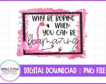 READY to PRESS Be Flamazing Flamingo Sublimation - Etsy