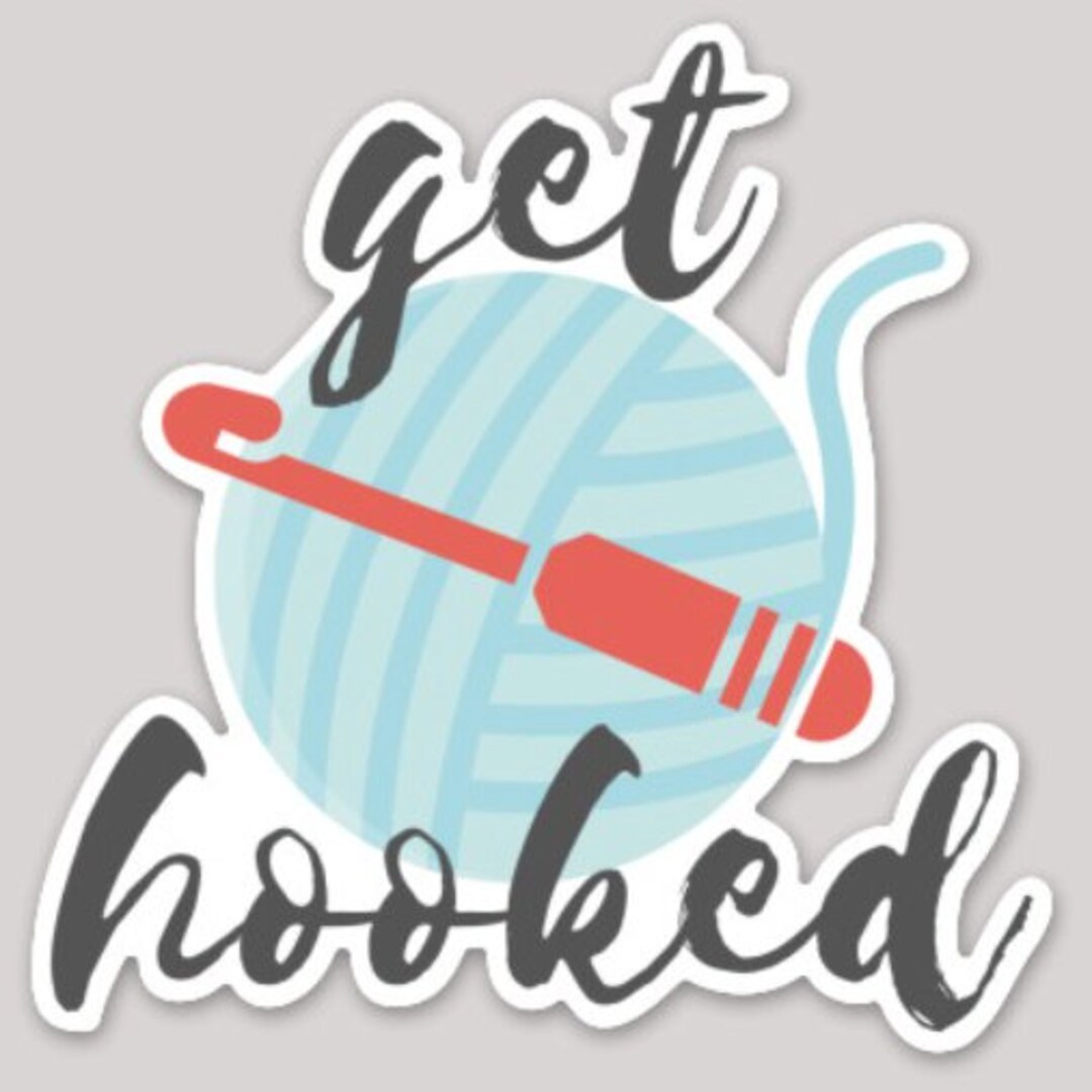 Get Hooked Matte Vinyl Crochet Sticker - Etsy