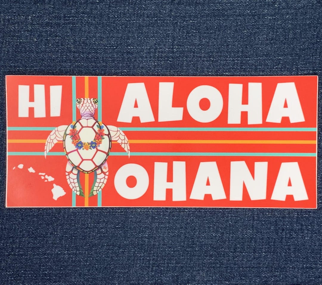 Aloha Ohana Hawaii Bumper Sticker - Vinyl Decal Hawaiian Islands HI ...