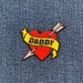 Daddy Tattoo Patch - Arrow Through Heart, I Love Dad Badge 2.25" (iron ...