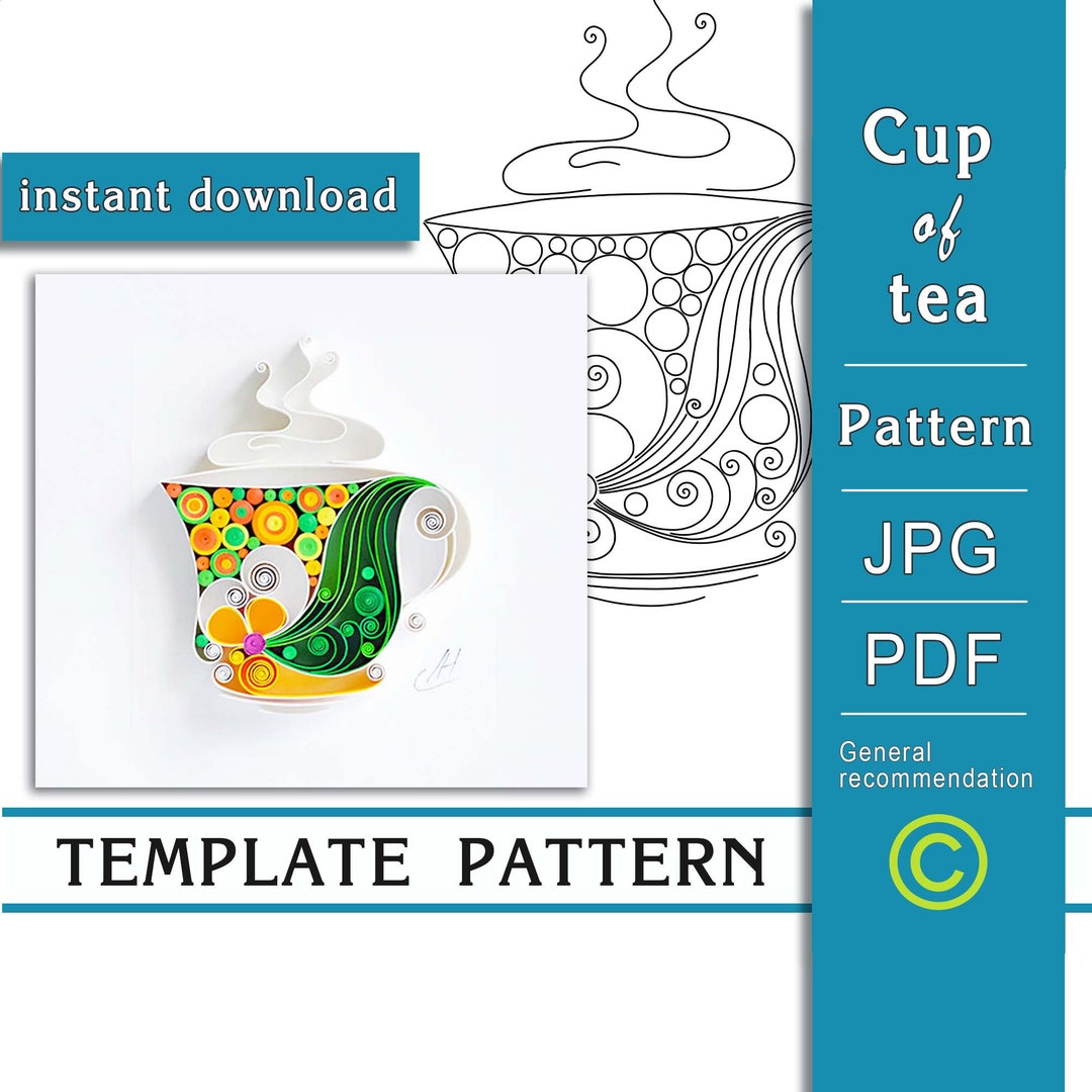 Cup of Tea / Quilling Paper Art/ ONLY Template / ONLY Pattern/ General ...