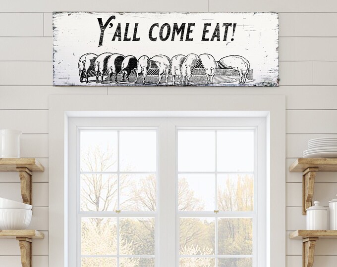 Y'all Come Eat Sign Kitchen Sign Dining Room Sign Pig Decor Pig Sign ...