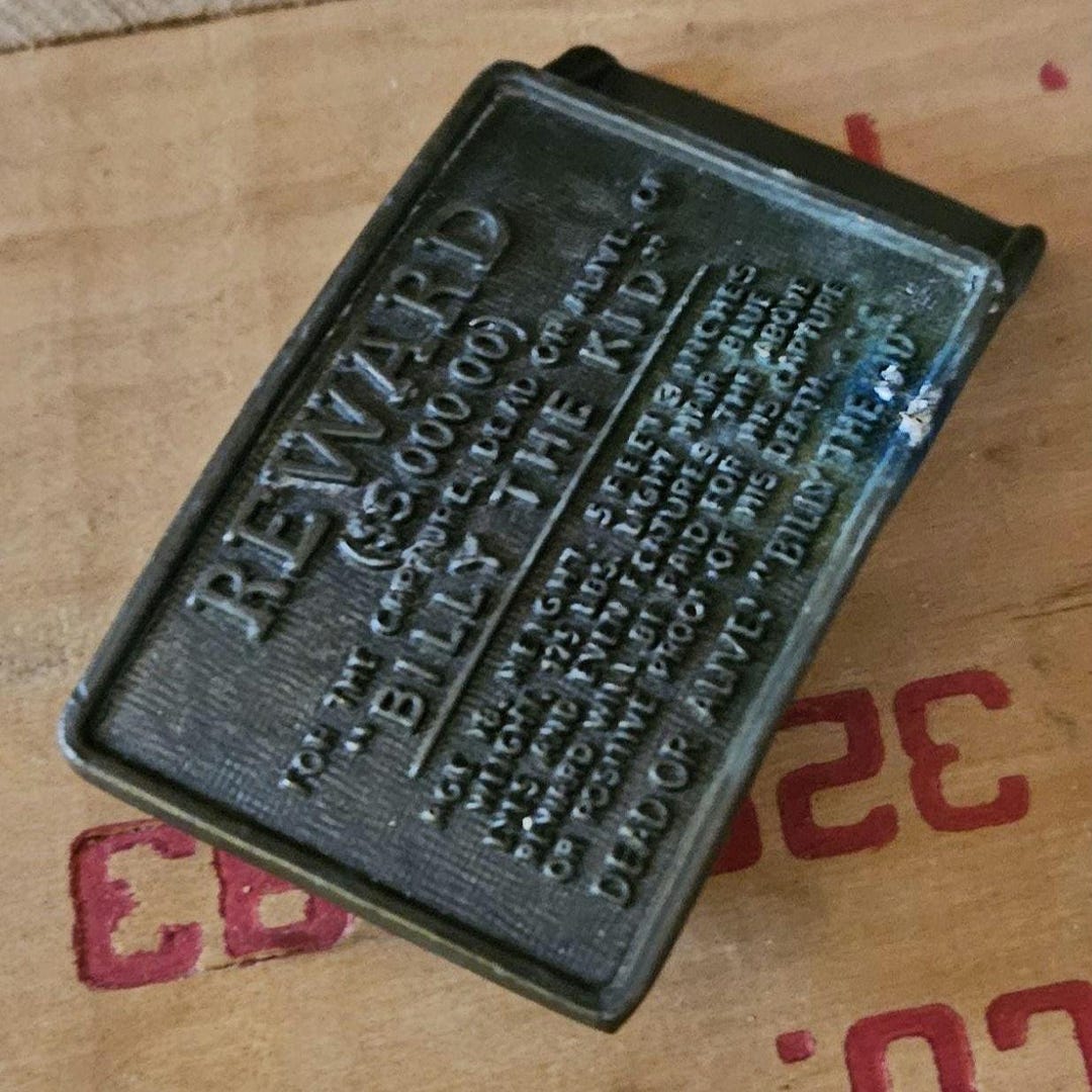 Old billy the Kid Reward Poster Belt Buckle With 5,000.00. WANTED Dead ...
