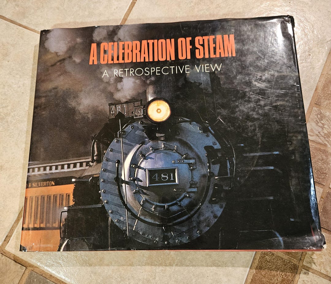 A Celebration of Steam - A Retrospective View Book, Locomotives. Bin ...