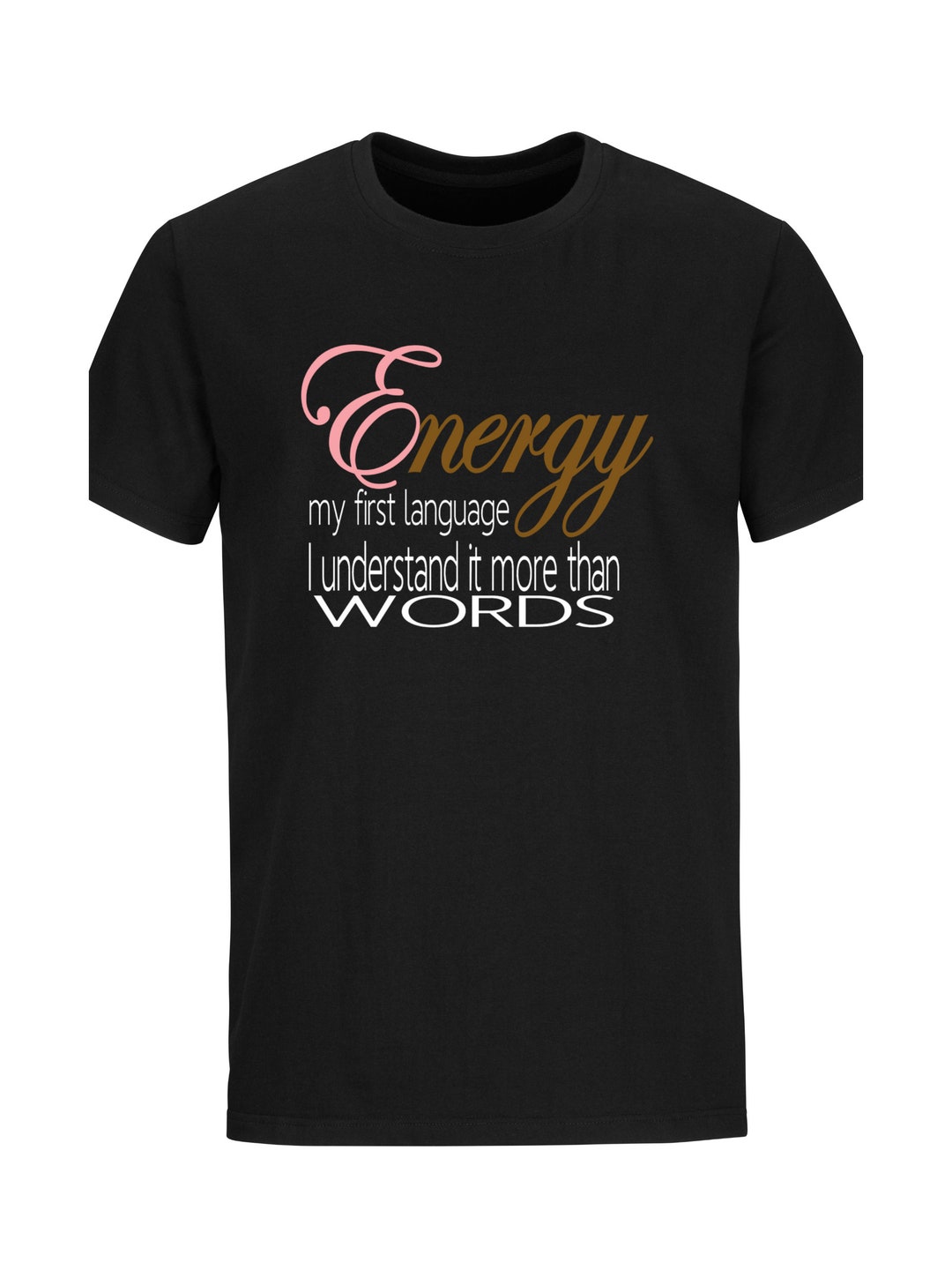 Energy my First Language I Understand It More Than Words - Etsy