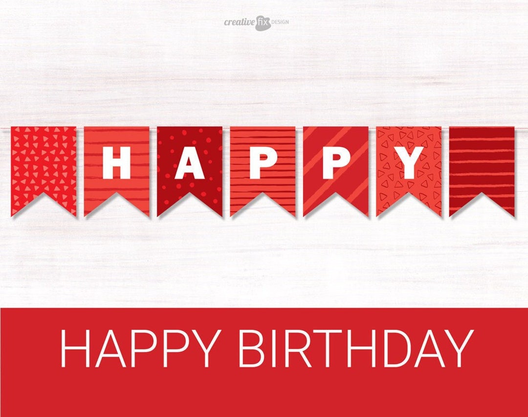 Happy Birthday Bunting Flags. Printable RED Birthday Banner. Last ...