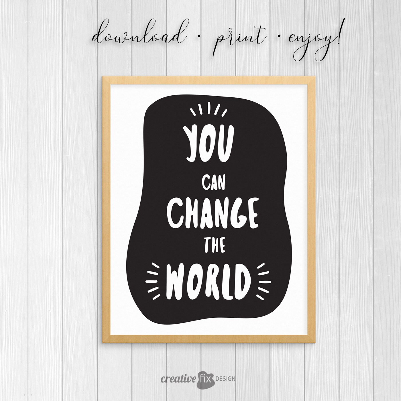You can change the world Printable Wall Art. Inspirational | Etsy