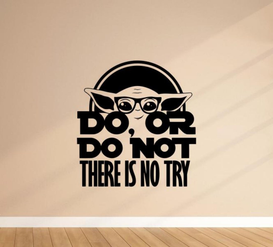 Do or Do Not There is No Try Wall Decal Vinyl Sticker Jedi Decor Wall ...