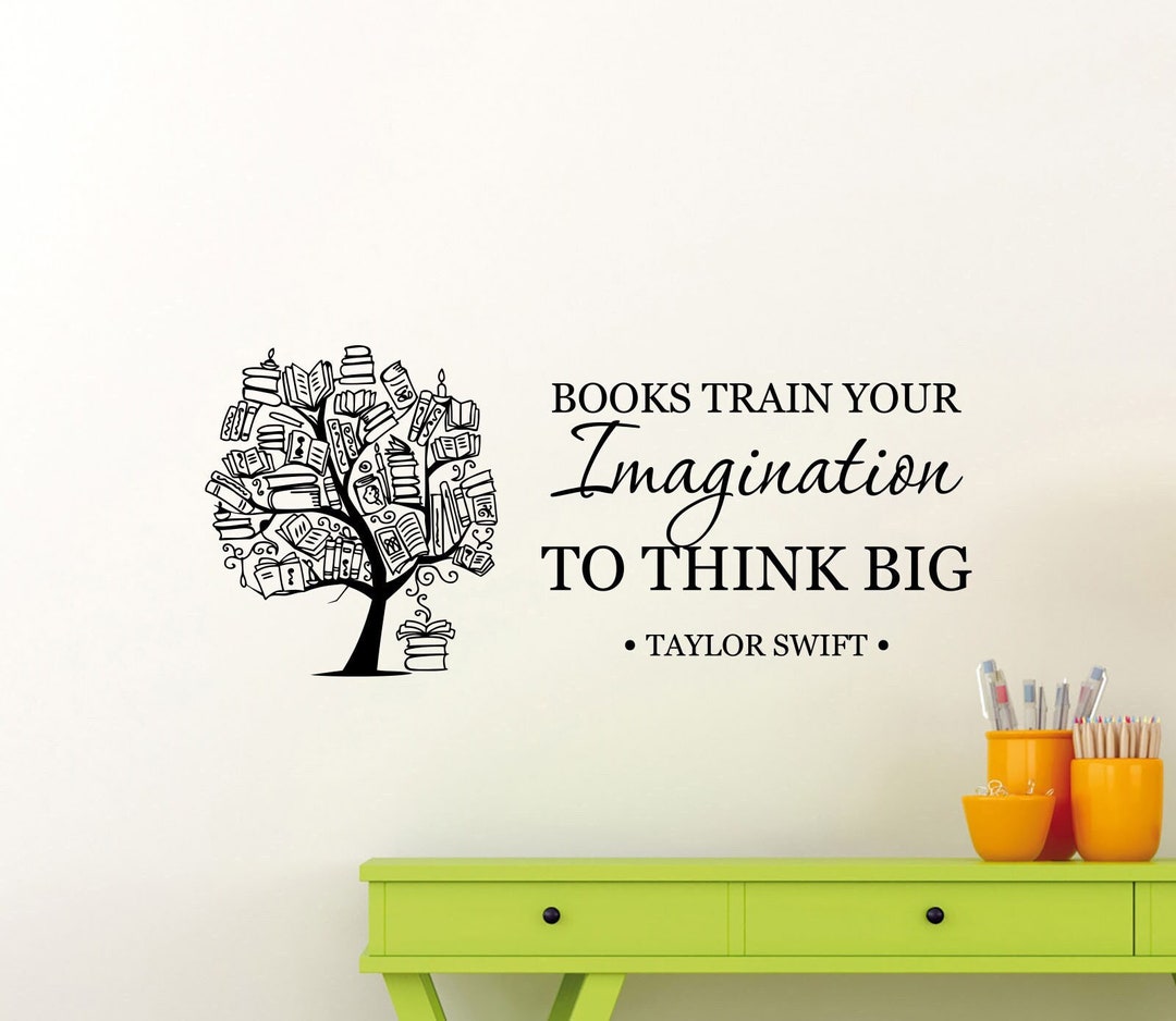 Books Train Your Imagination Wall Decal Swift Quote Print Reading Wall ...