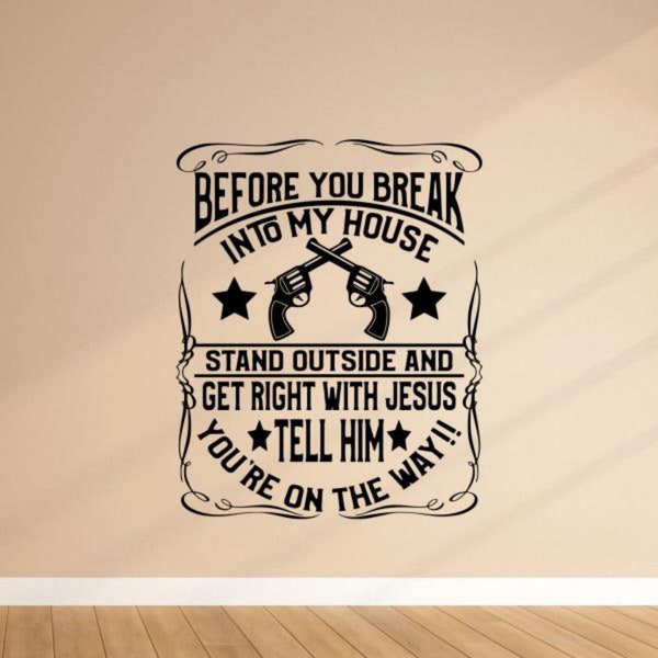 Before You Break Into My House Sign - Etsy
