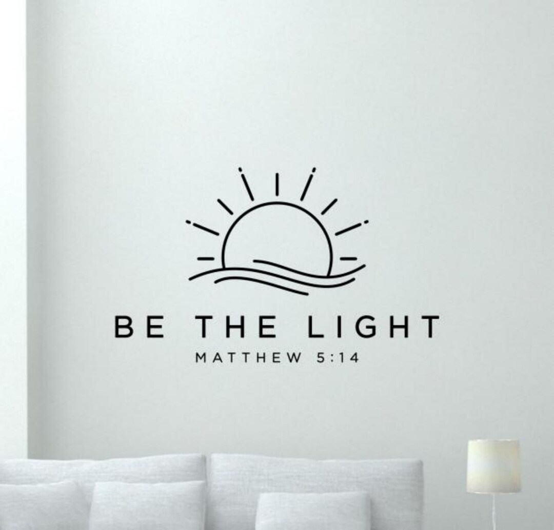 Be the Light Decal Wall Vinyl Sticker Matthew 5 14 Christian Decor ...