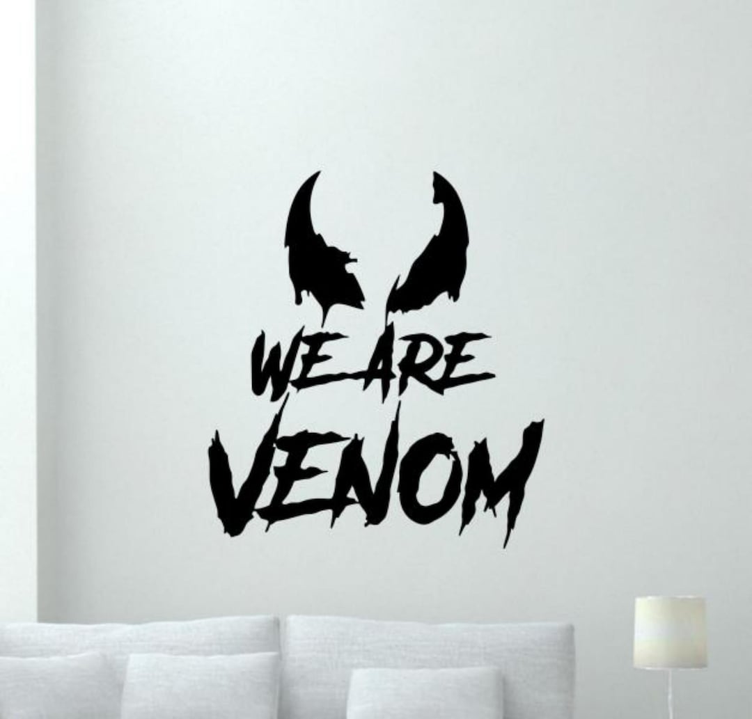 We Are Venom Wall Decal Vinyl Sticker Carnage Superhero Sign Kids Room ...
