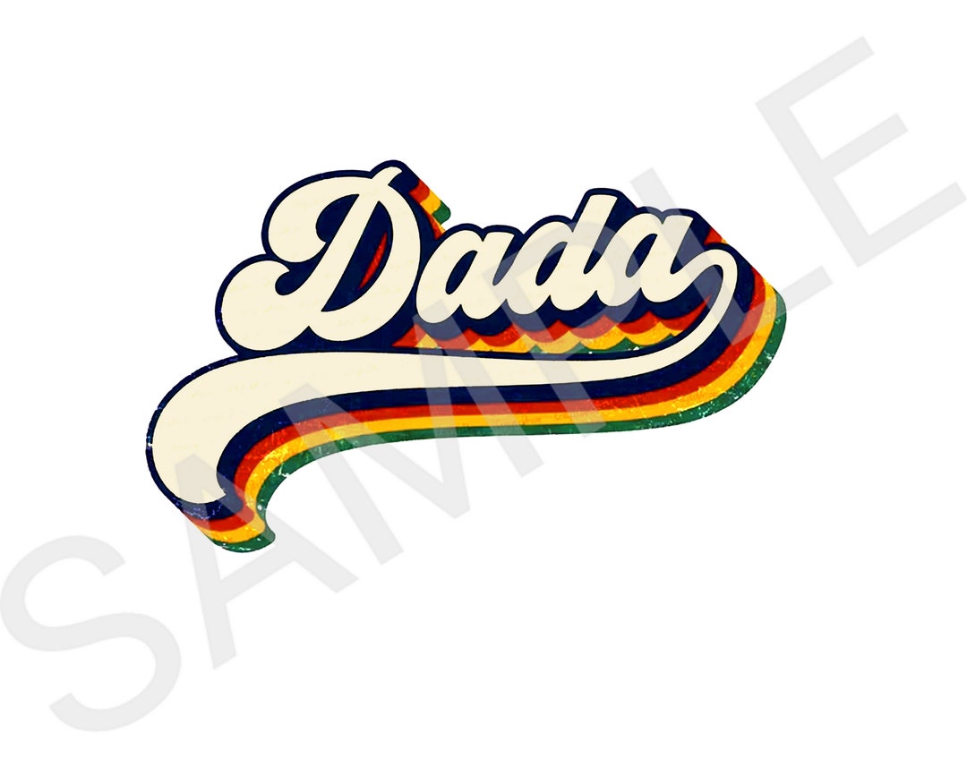 Retro Dada Png, Dada Png, Dada Png Sublimation, Retro Dada Png, Dada ...