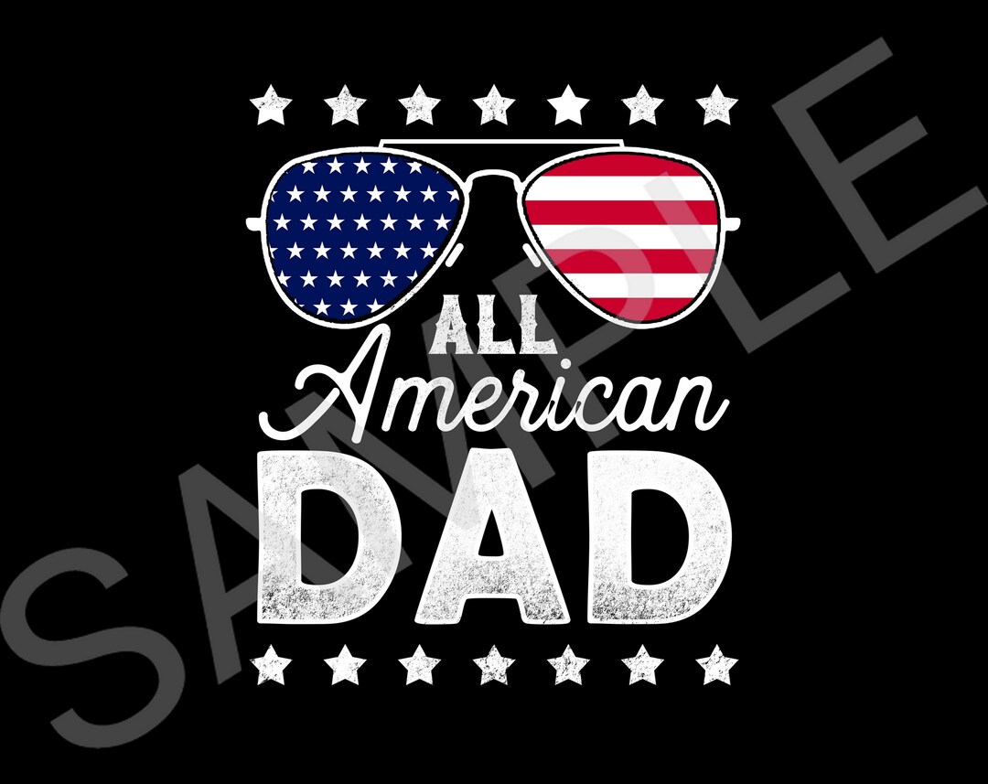 All American Dad Father Day Png, Patriotic Dad PNG, Dad USA Png ...