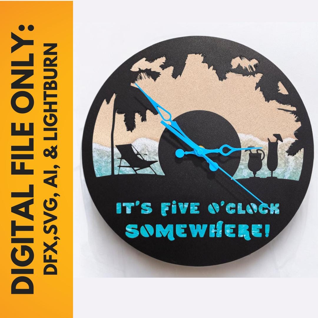 Beach Clock Laser Cut File, 5 O'clock Somewhere Clock SVG, Beach Clock ...