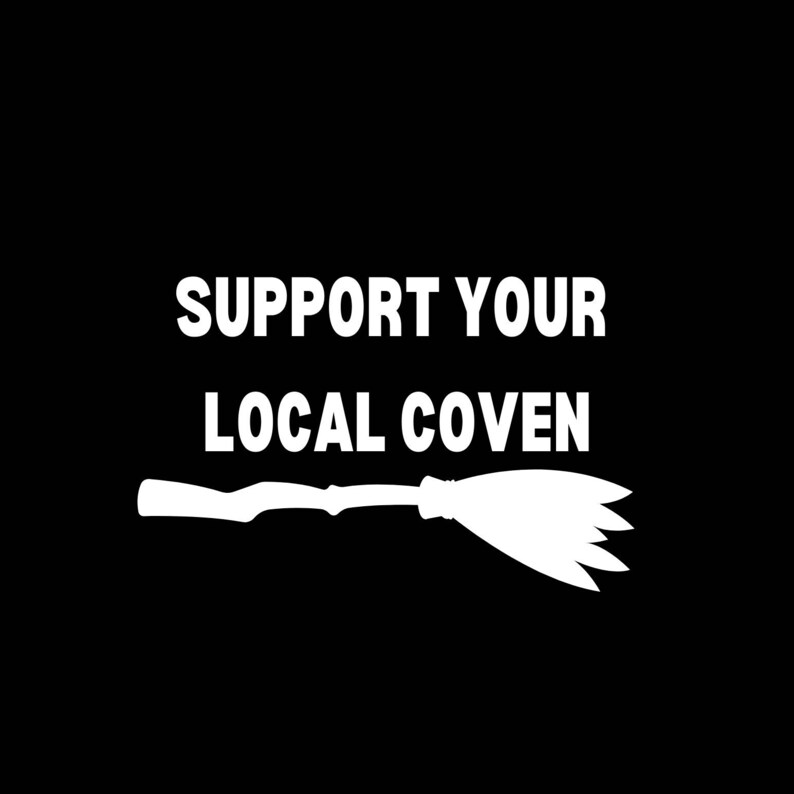 Support Your Local Coven Vinyl Decal - Etsy