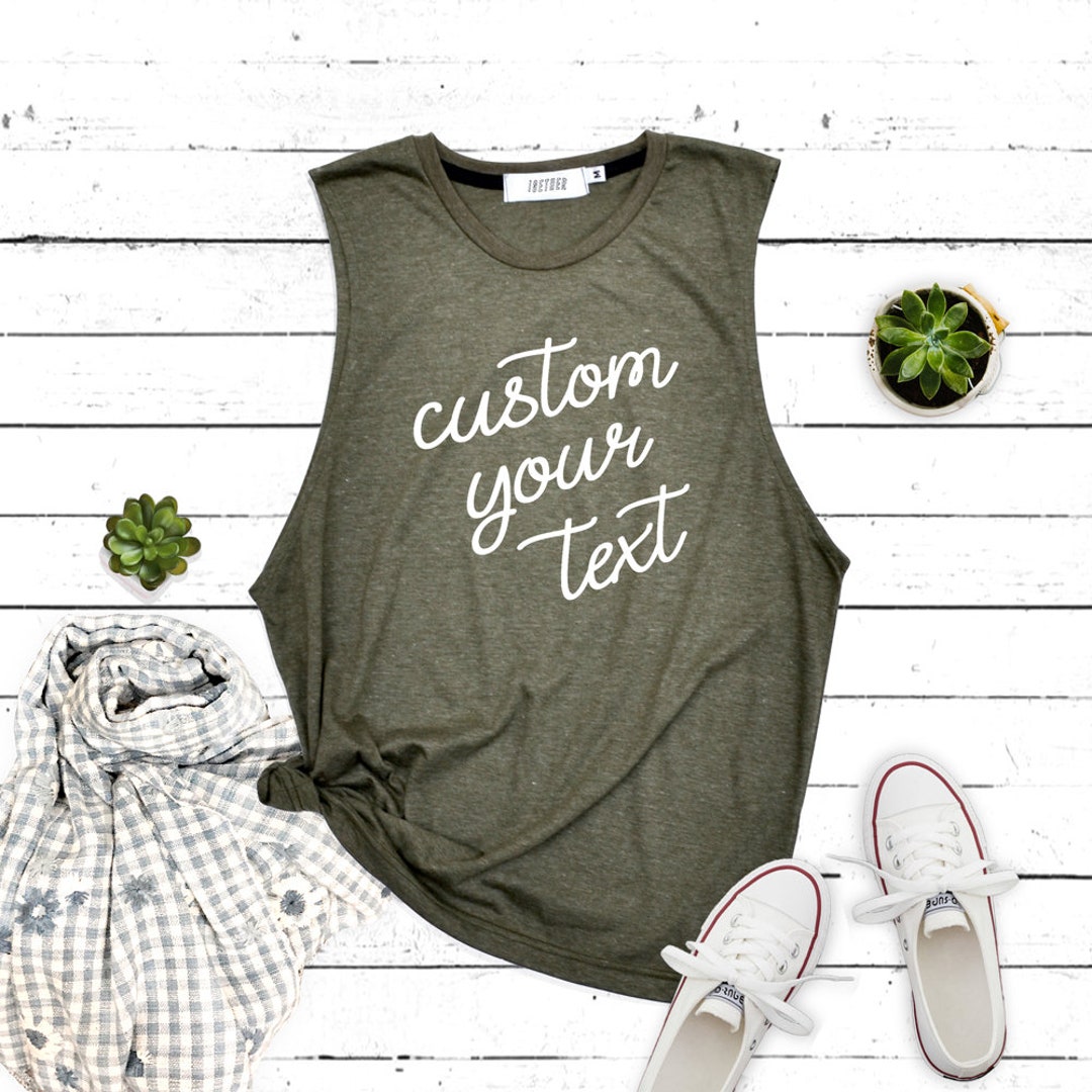 Custom Text Shirt Your Own Text Shirt Muscle Tee Tank Graphic - Etsy