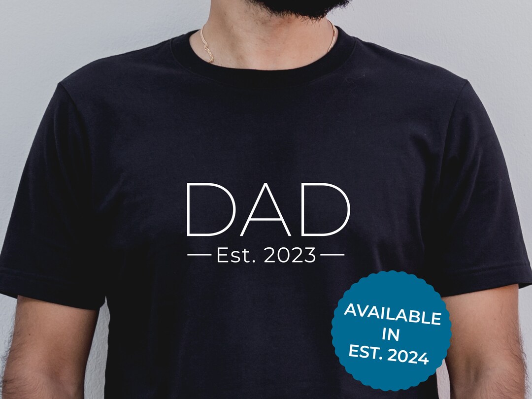 New Dad Shirt Design SVG, Dad Established 2023 and 2024, Dad and ...