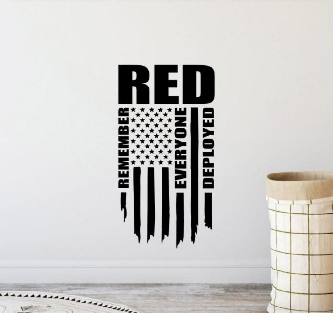 Remember Everyone Deployed Wall Decal Vinyl Sticker Red Friday Sign ...