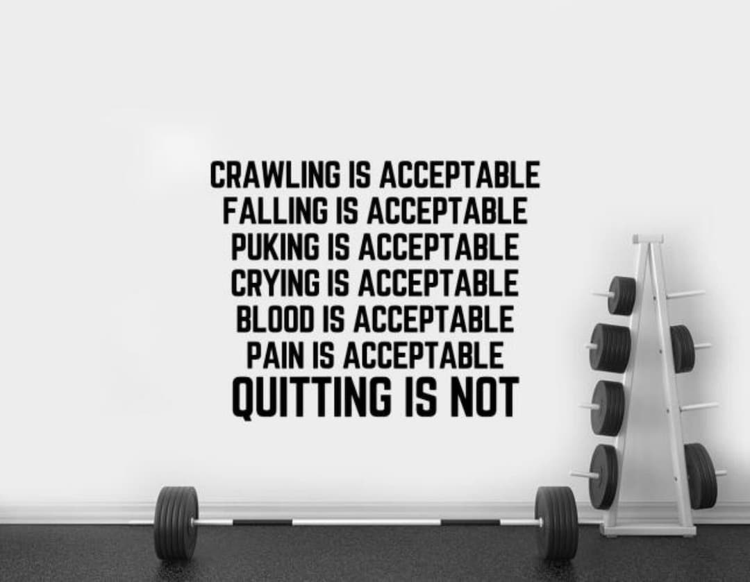 Crawling is Acceptable Wall Decal Vinyl Sticker Motivational Quote Gym ...