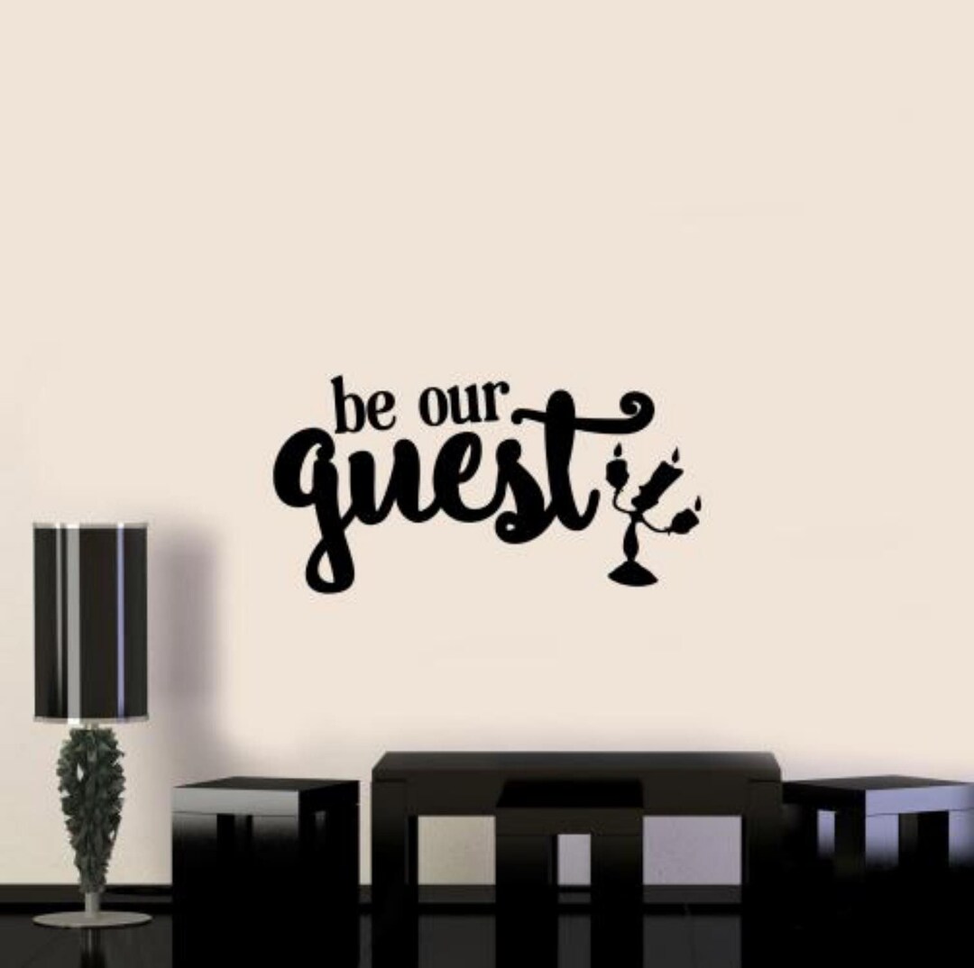 Be Our Guest Wall Decal Vinyl Sticker Welcome Sign Beauty and the Beast ...