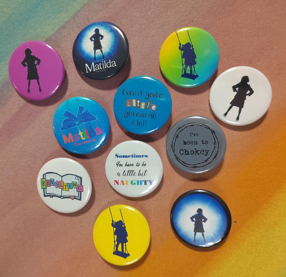 Matilda the Musical Badges Buttons Pins Small 1 Inch 2.5cm Chokey ...