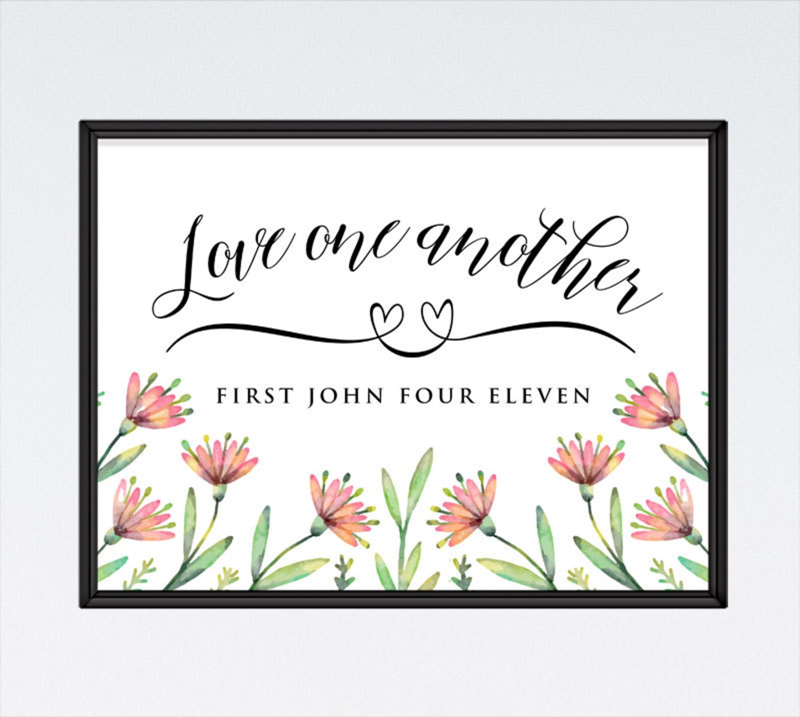 Love One Another 1 John 4:11 Christian Print, Love Sign, Christian Home ...