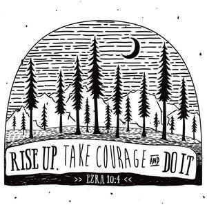 Rise Up, Take Courage & Do It Ezra 10:4 Woodland Nursery Decor, Bible ...