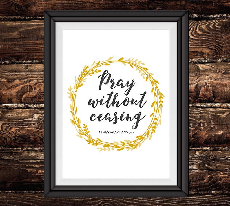Pray Without Ceasing 1 Thessalonians 5:17 Black and White - Etsy