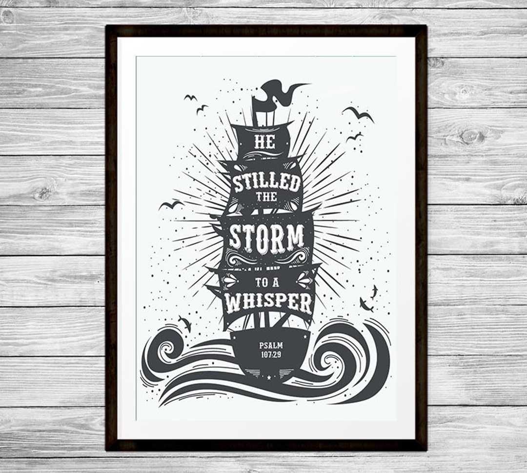 He Stilled the Storm to A Whisper Psalm 107:29. Children's Decor Kids ...