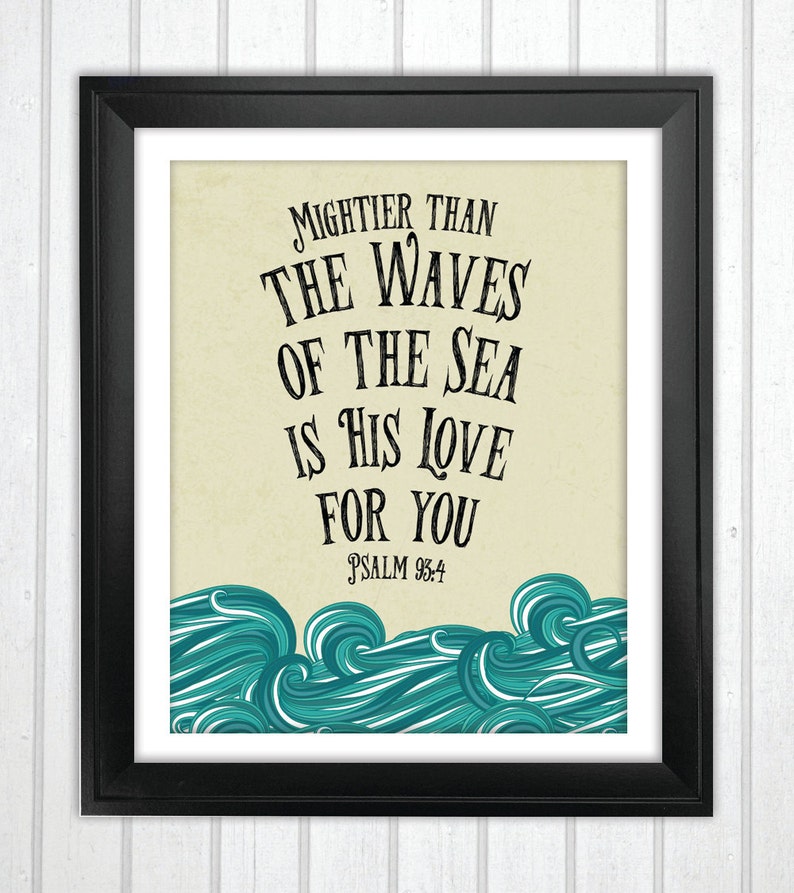 INSTANT DOWNLOAD Mightier Than the Waves of the Sea Bible Verse ...