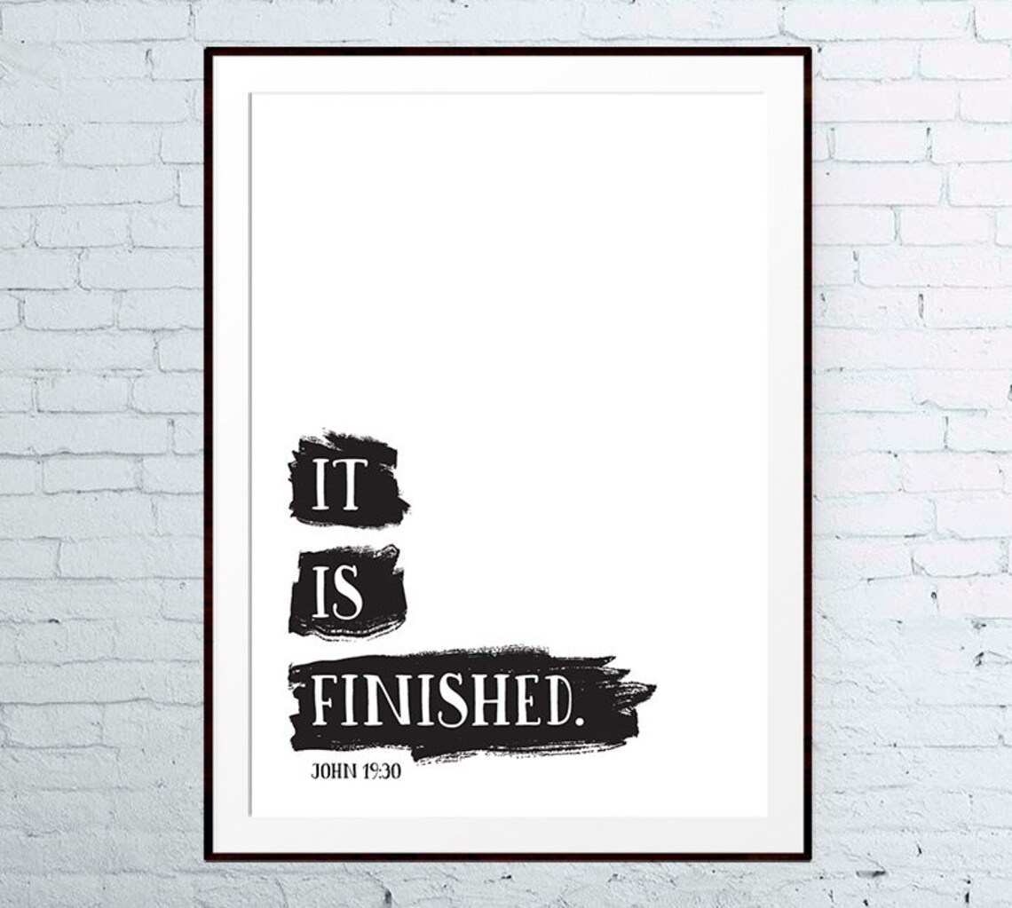 It is Finished John 19:30 Black and White It is Finished - Etsy