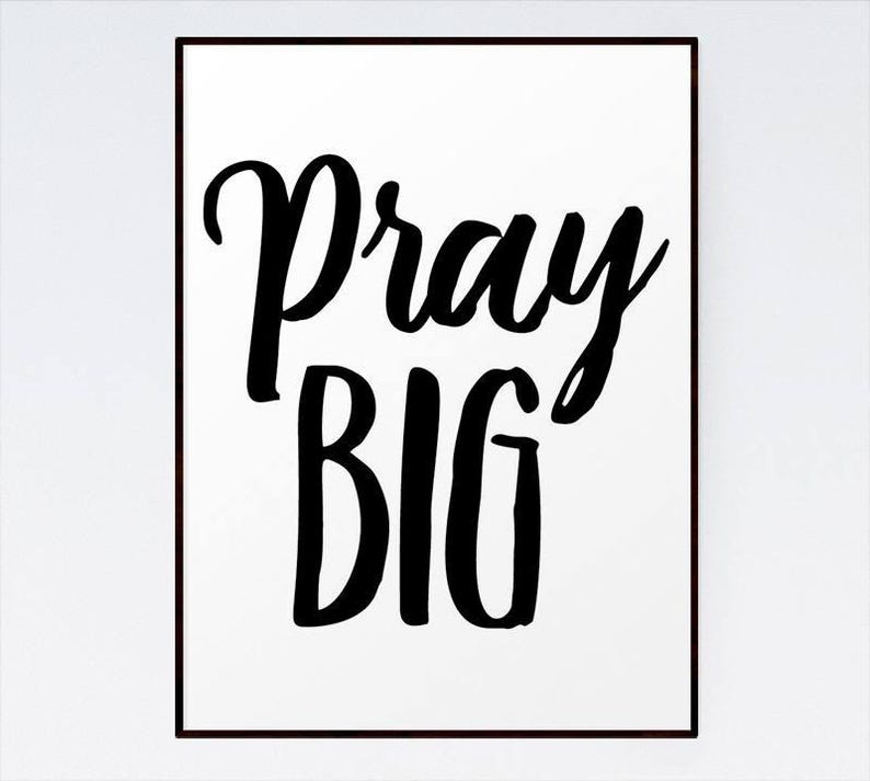 Pray BIG Christian Wall Art, Women's Gift, Minimalist Print, Spiritual ...