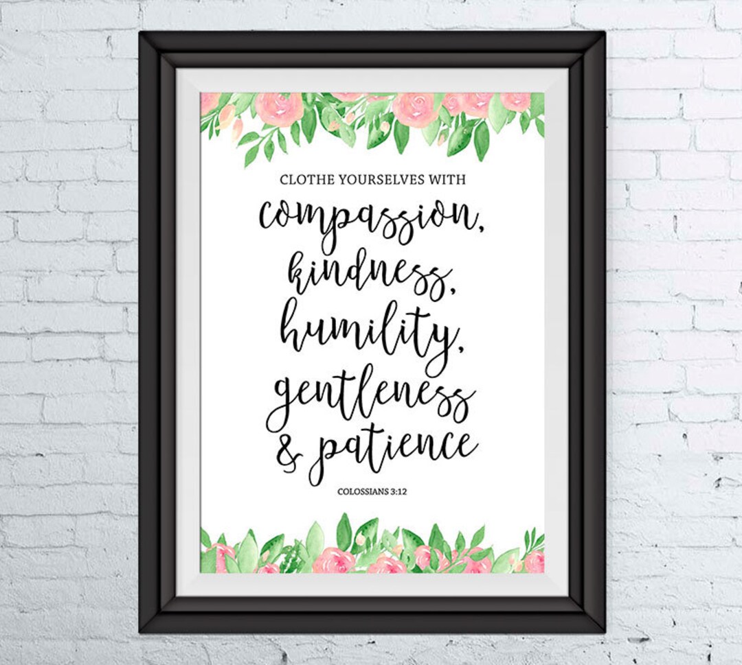 Clothe Yourselves With Compassion, Kindness, Humility, Gentleness and ...