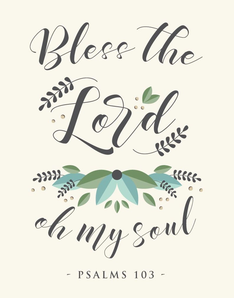 Bless the Lord Oh My Soul Psalm 103 Scripture Print, Christian Print ...